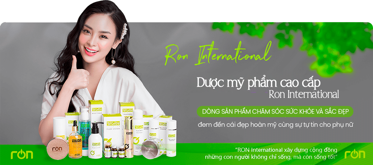 RON INTERNATIONAL - Thương Hiệu Dược Mỹ Phẩm Cao Cấp
